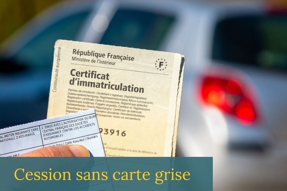 Certificat de cession sans carte grise : que faire